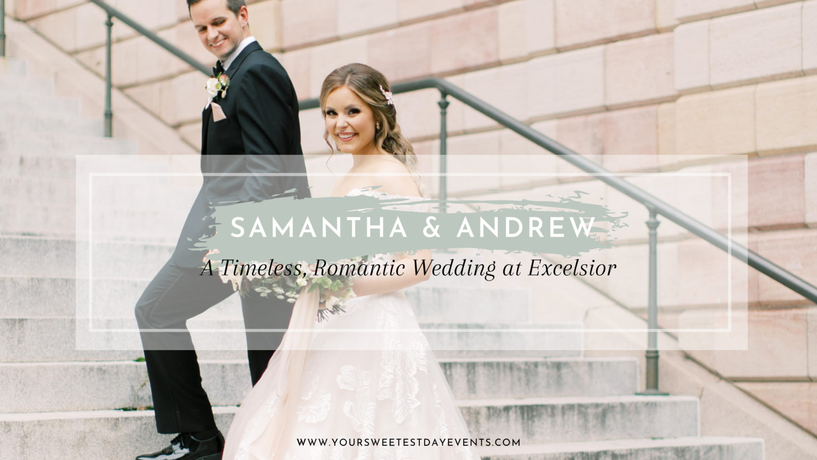 Samantha & Andrew: A Timeless, Romantic Wedding - yoursweetestdayevents.com